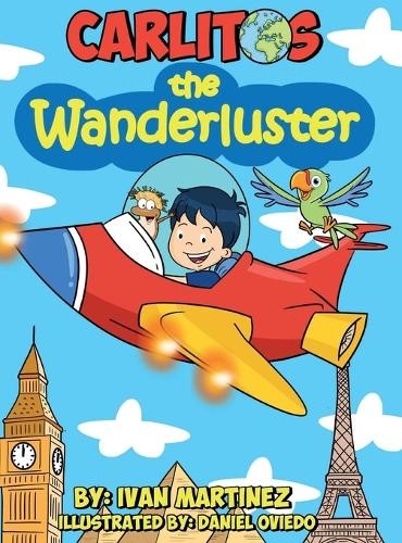 Ivan Martinez Carlitos The Wanderluster (Hardback) (UK IMPORT ...