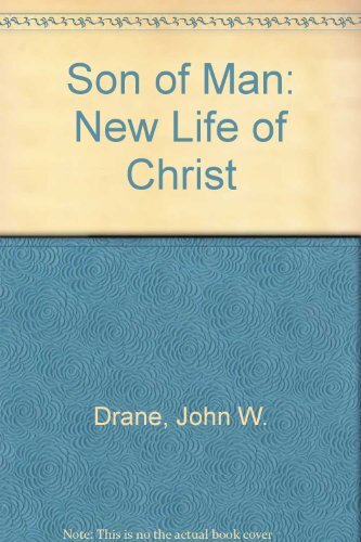 Son of Man: A New Life of Christ By John William Drane | eBay