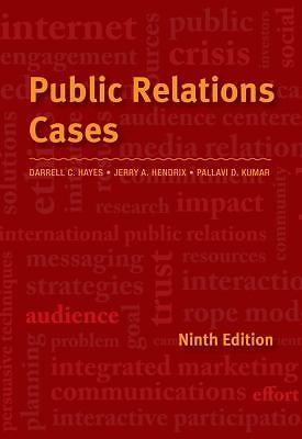 Public Relations Cases by Darrell C. Hayes, Pallavi Damani Kumar and ...