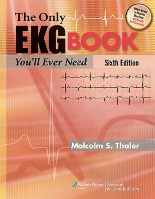 The Only EKG Book You'll Ever Need by MD Thaler, Malcolm S: Used | eBay