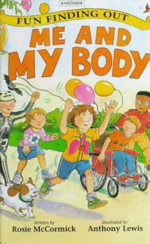 Me and My Body by Rosie McCormick and Anthony Lewis (1998, Hardcover ...