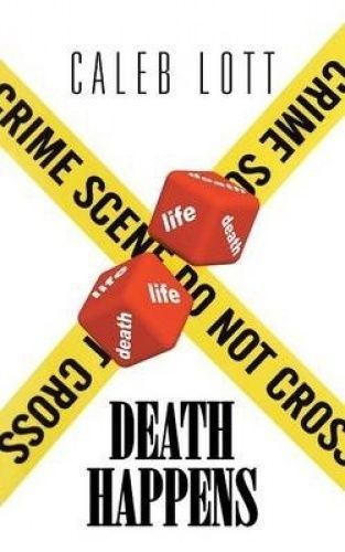 Death Happens by Caleb Lott (2015, Trade Paperback) for sale online | eBay