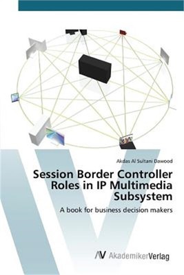 Session Border Controller Roles in IP Multimedia Subsystem (Paperback ...
