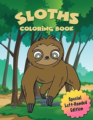Sloth Coloring Book For Kids Teens - 30 Adorable Sloths C by Turner ...