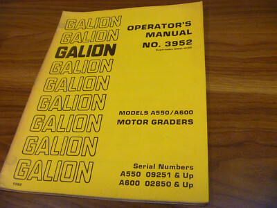 Galion A550 A600 Motor Grader Owner Operator Maintenance Manual User ...
