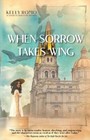 When Sorrow Takes Wing by Kelly Romo: New 9780578918907| eBay