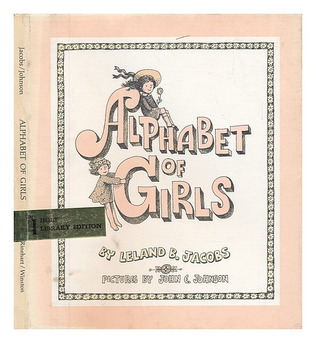 Jacobs, Leland b. (leland BLAIR) (1907 Alphabet of Girls [By] leland b ...