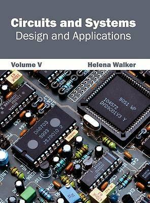 Circuits and Systems: Design and Applications (Volume V) by Helena ...