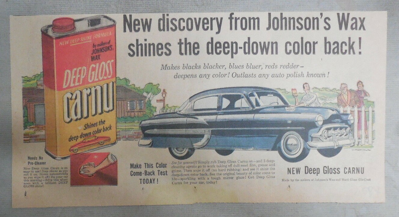 Johnson's Auto Wax Car Polish Ad: Deep Gloss Carnu Car Wax! 1954 7.5 x ...