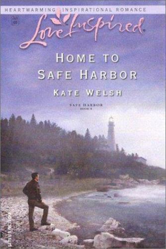 Safe Harbor - Book 4 Ser.: Home to Safe Harbor by Kate Welsh (2003 ...