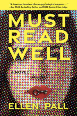 Must Read Well: A Novel - Hardcover By Pall, Ellen - VERY GOOD ...