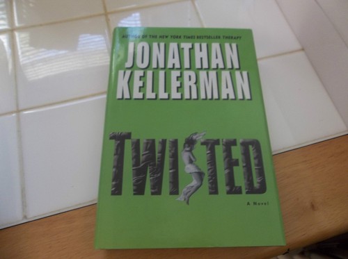 Twisted by Jonathan Kellerman (2004, Hardcover) 9780345465252| eBay