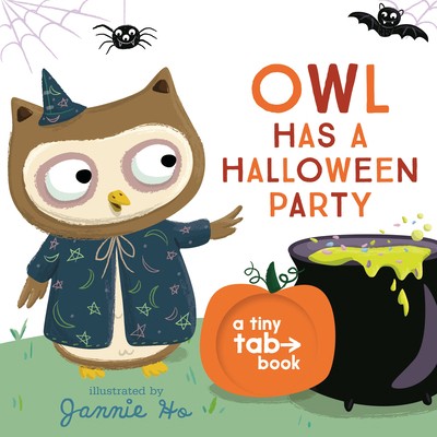 Owl Has a Halloween Party: A Tiny Tab Book (an Interactive Pull-Tab ...