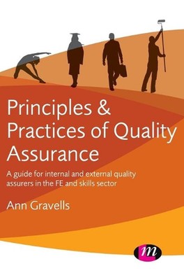 Principles and Practices of Quality Assurance: A guide for internal and ...