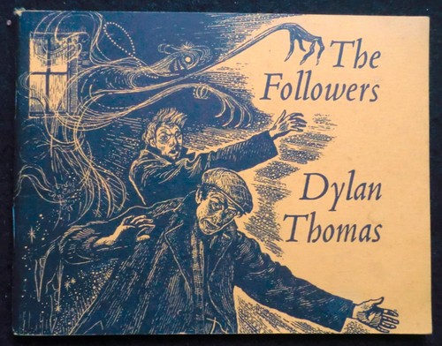 SIGNED; The Followers by Dylan Thomas (1976-1st) Meg Stevens ...