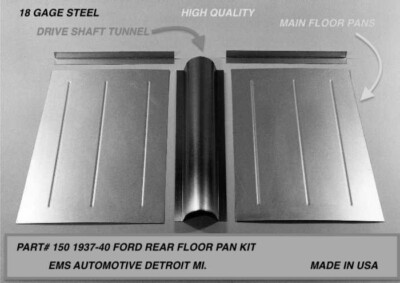 1937,1938,1939,1940 FORD REAR FLOOR PAN KIT #150. COUPE / SEDAN. EMS ...