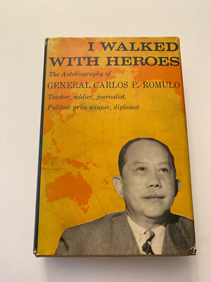 OA5) I Walked With Heroes by General Carlos Romulo 1961 HC with ...