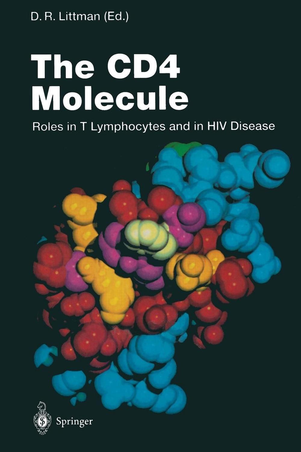 The CD4 Molecule: Roles in T Lymphocytes and in HIV Disease by Dan R ...
