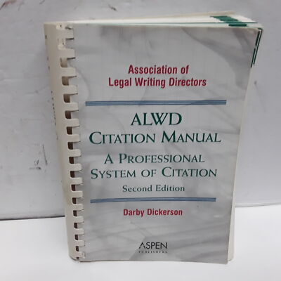 ALWD Citation Manual: A Professional System of Citation, Second Edition ...