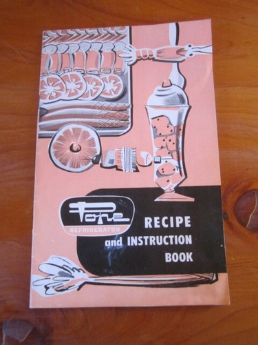 S/C BOOK POPE REFRIGERATOR RECIPE AND INSTRUCTION BOOK GREAT * MUST SEE ...