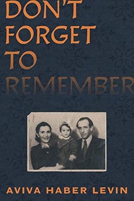 Don't Forget to Remember, Levin, Aviva Haber 9781098353049| eBay