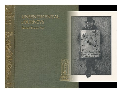 FAY, EDWARD FRANCIS; ILLUSTRATED BY FRANK CHESWORTH. Unsentimental ...