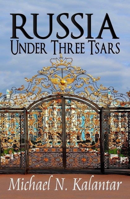 Russia Under Three Tsars von Michael N. Kalantar (2018, Taschenbuch ...