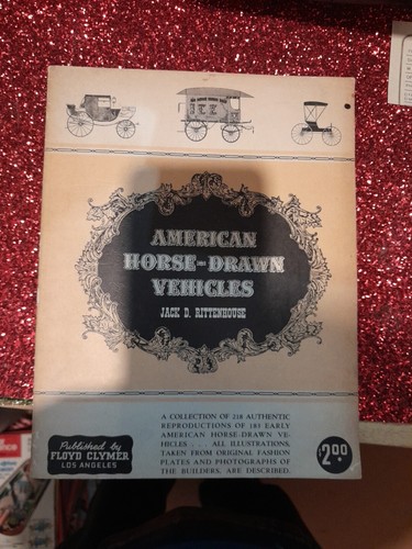 American Horse-Drawn Vehicles Floyd Clymer Jack Rittenhouse 1948 | eBay