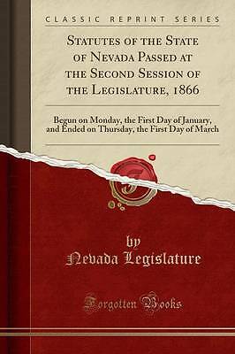 Statutes of the State of Nevada Passed at the Seco 9781334660467| eBay