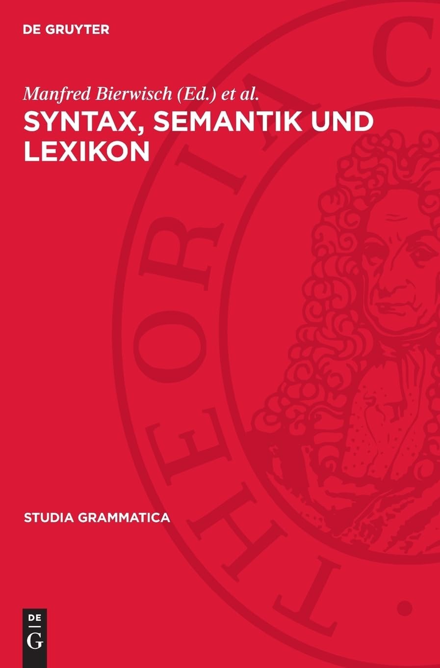 Syntax, Semantik Und Lexikon (Hardback) Studia Grammatica (US IMPORT ...