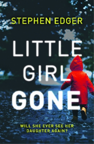 Stephen Edger Little Girl Gone (Paperback) (UK IMPORT) 9780008320614 | eBay