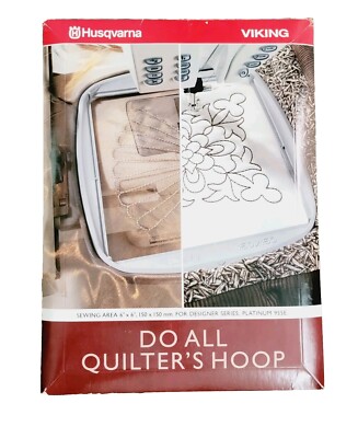 Husqvarna viking Do All Quilter's Hoop for Designer series and Platinum ...