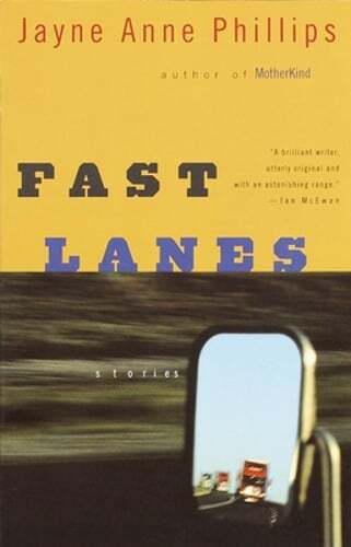 Fast Lanes by Jayne Anne Phillips: New 9780375702846| eBay