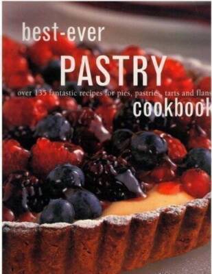 Best-Ever Pastry Cookbook - Paperback By Catherine Atkinson - VERY GOOD ...