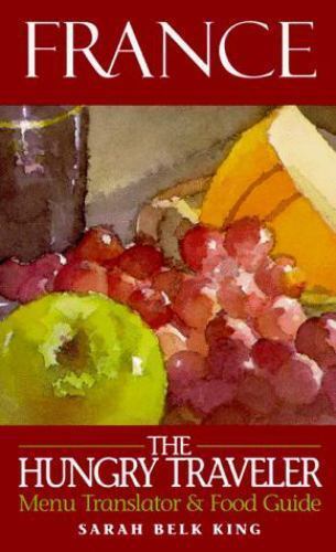Hungry Traveler : France by Ltd. Staff Becker and Mayer (1997, Trade ...