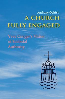 Church Fully Engaged by Anthony Oelrich (2011, Trade Paperback) for ...