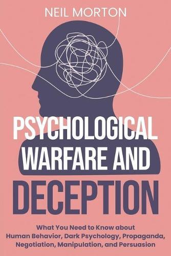 Neil Morton Psychological Warfare and Deception (Paperback) (UK IMPORT ...