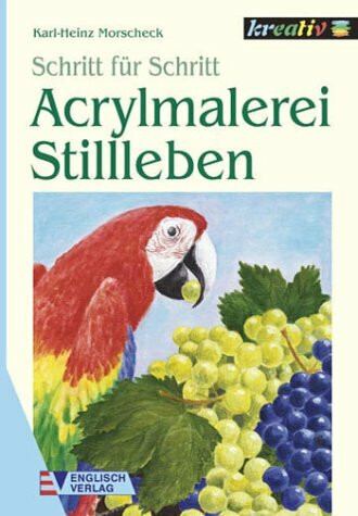 Acrylmalerei. Stillleben Buch - 9783824110605 | eBay.de