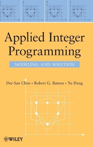 Der-San Chen Robert G. Batson Yu Applied Integer Program (Hardback) (UK ...