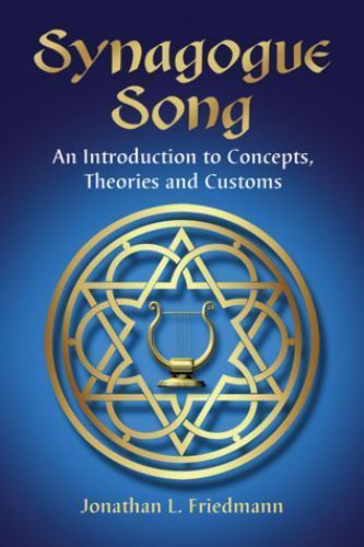 Synagogue Song : An Introduction to Concepts, Theories and Customs by ...