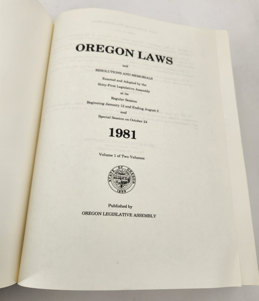 Vintage Oregon Laws and Resolution 1981 Volume 1 Chapters 1-645 ...