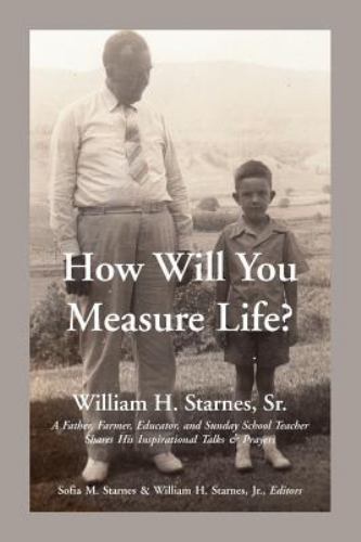How Will You Measure Life : Inspirational Talks and Prayers by William ...