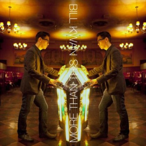 BILL KWAN MORE THAN THIS NEW CD 888174036847| eBay
