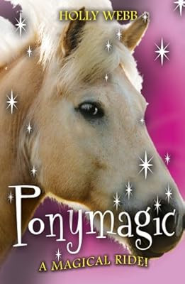 Ponymagic (Animal Magic), Webb, Holly, Used; Good Book | eBay