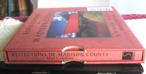 Reflections of Madison County A Visual Journey by Mark F. Heffron 1994 ...