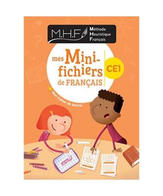 MHF - Mes Mini-fichiers de Français CE1: Mes mini-fichiers de français ...