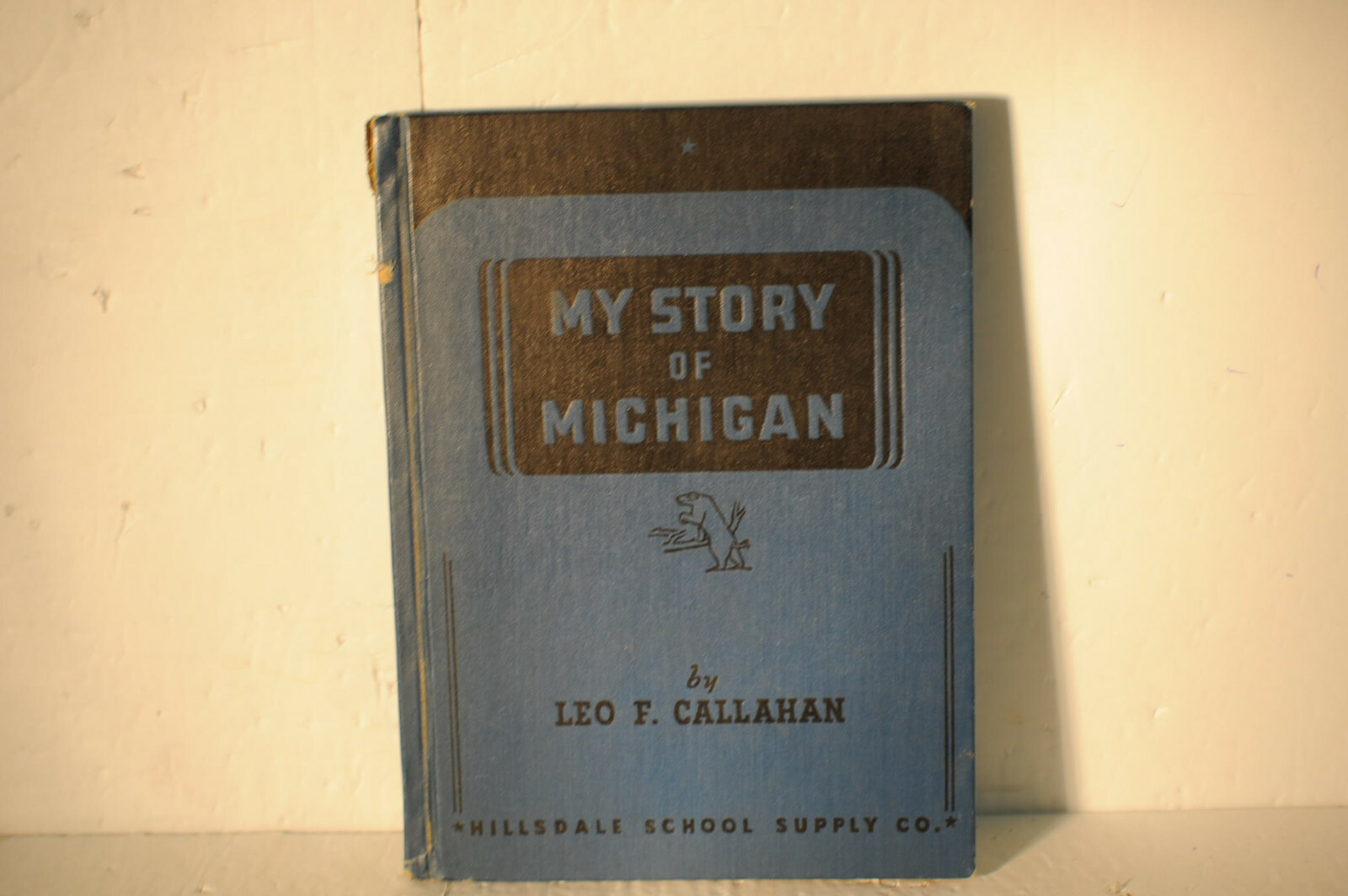 My Story of Michigan, Leo F Callahan, 1937 HC Michigan History book ...