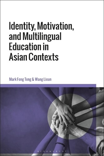 Mark Feng Teng Identity, Motivation, and Multilingual E (Paperback) (UK ...