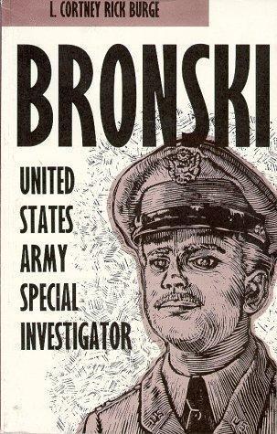Bronski : United States Army Special Investigator by L. Cortney Rick ...
