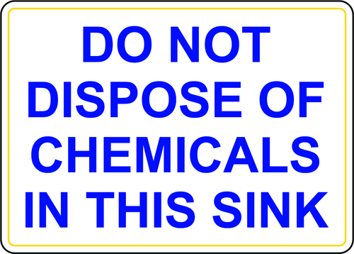 DO NOT DISPOSE OF CHEMICALS IN THIS SINK | Laminated Vinyl Decal ...